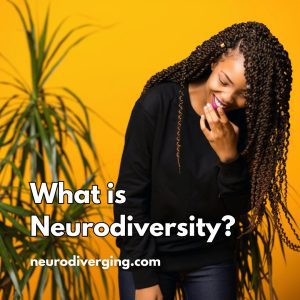 What Is Neurodiversity? Embracing Our Differences - Neurodiverging