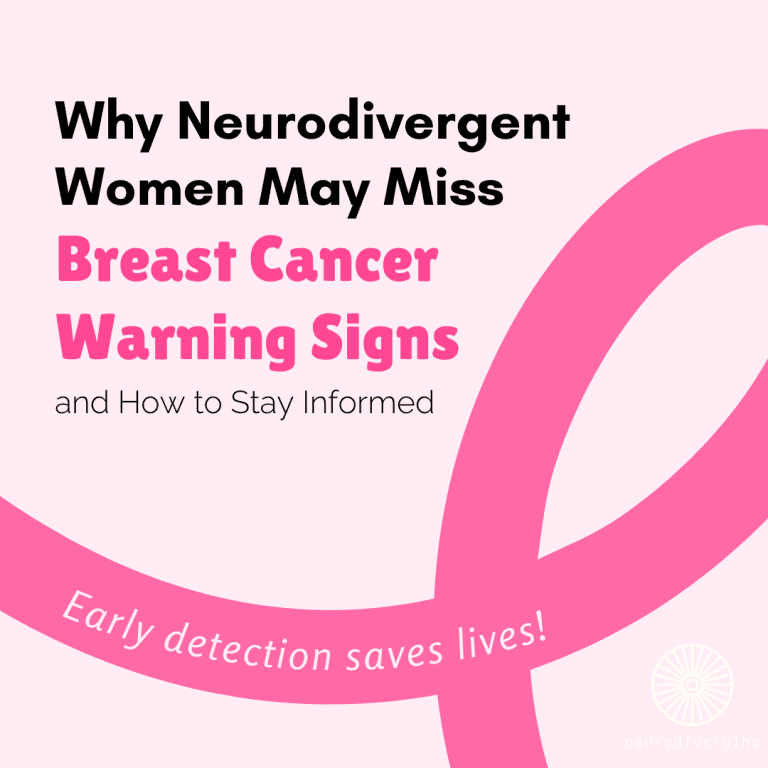Why Neurodivergent Women May Miss Breast Cancer Warning Signs and How ...